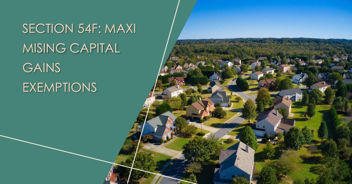 Section 54F of the Income Tax Act: A Guide to Exemptions on Capital Gains