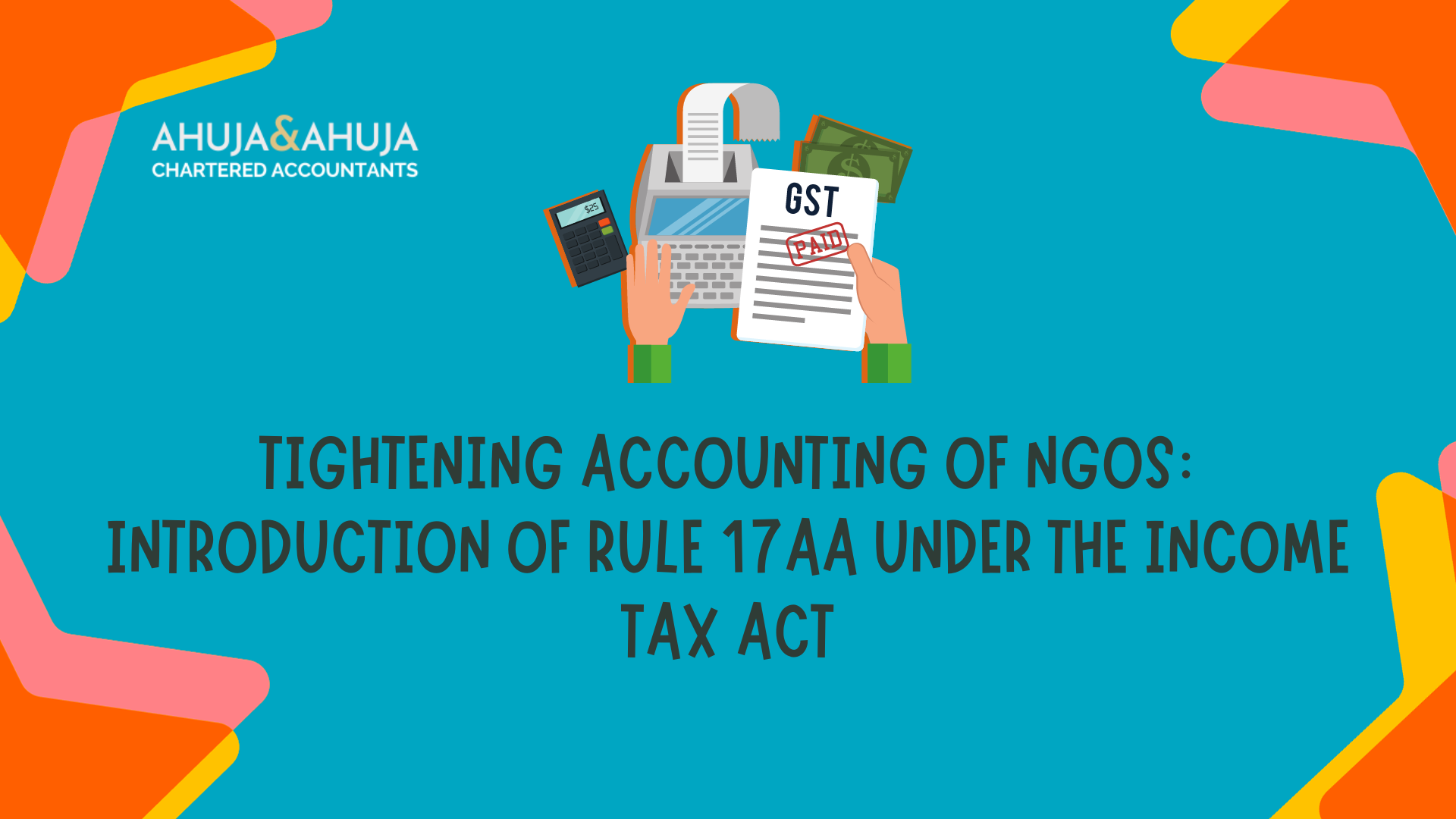 Tightening Accounting of NGOs: Introduction of Rule 17AA on Maintenance ...