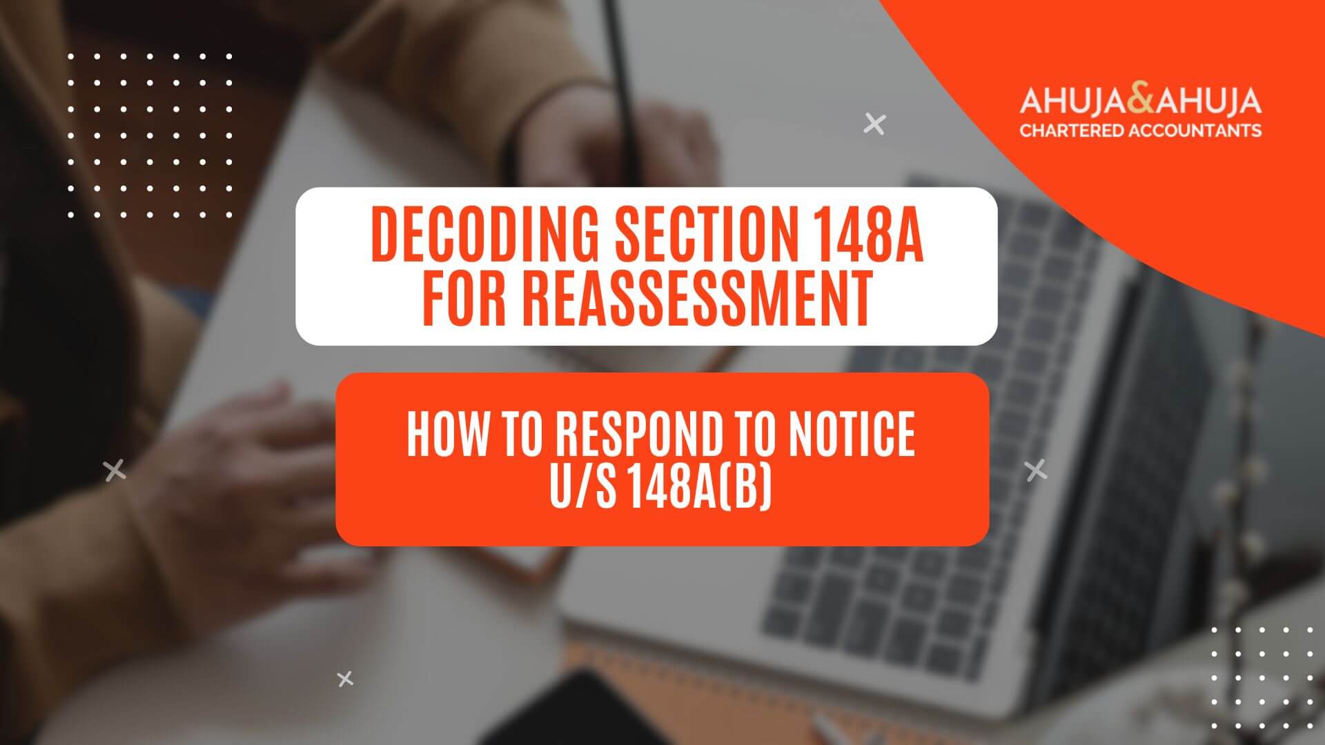 Decoding Section 148A: Strategic Responses and Procedural Insights for ...