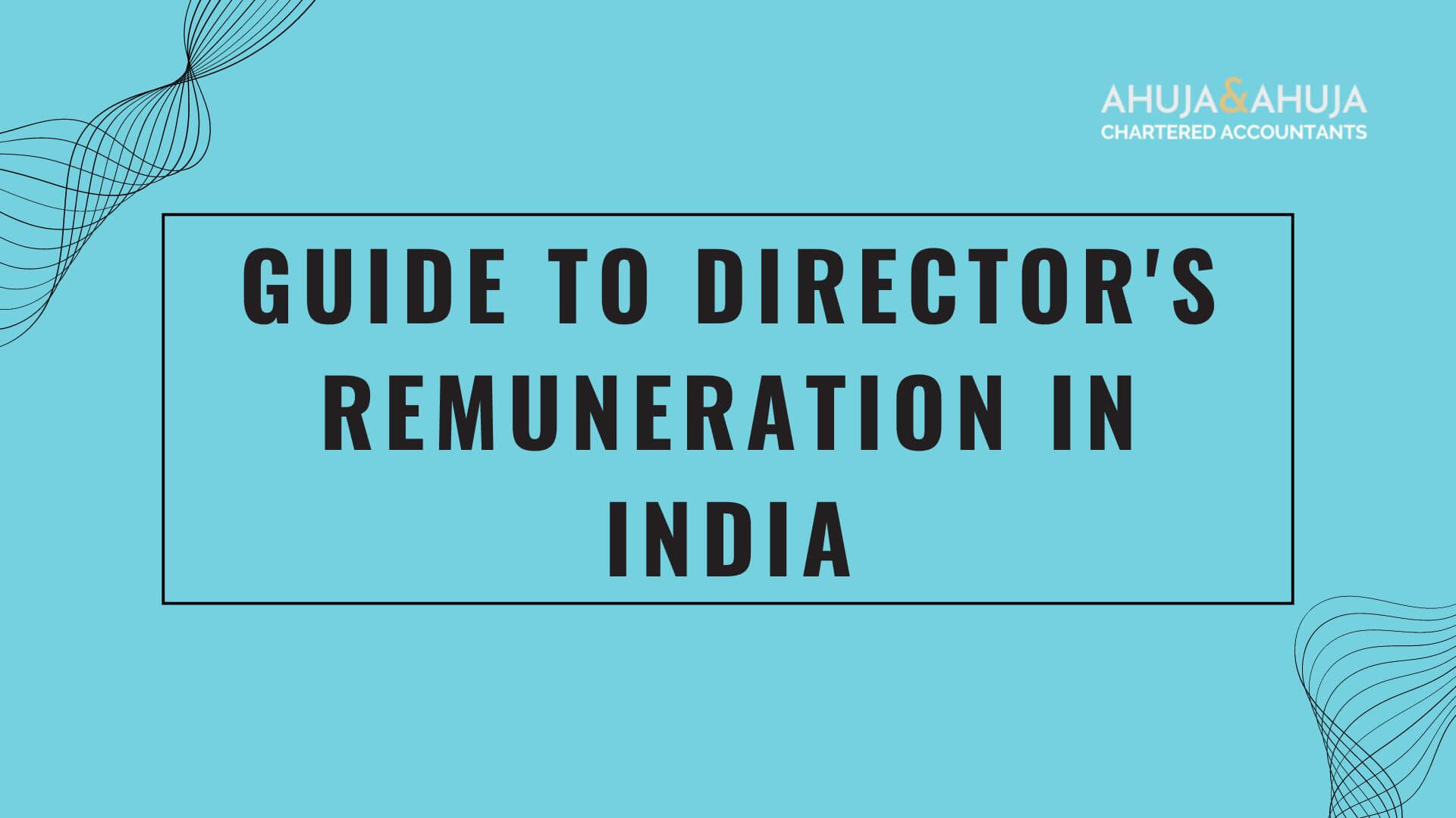 Guide to Director's Remuneration in India: Limits, Conditions etc ...